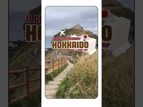 Hokkaido JAPAN✨Experience Sharing - Travel & Roadtrip Itinerary #travel #drivinginjapan #hokkaido