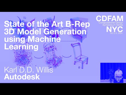 State of the Art B-Rep 3D Model Generation using Machine Learning: Karl D.D. Willis: CDFAM NYC 2024