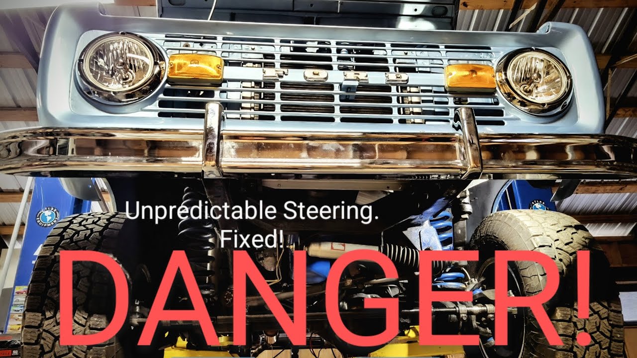 Early Bronco Steering Finally Fixed!!  So Easy