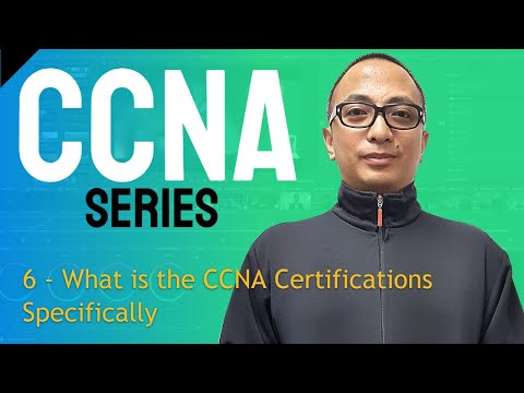 Free CCNA Training In Tagalog 6 - What is the CCNA Certifications Specifically