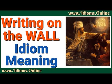 What Does Writing on the Wall Mean? | Idioms In English