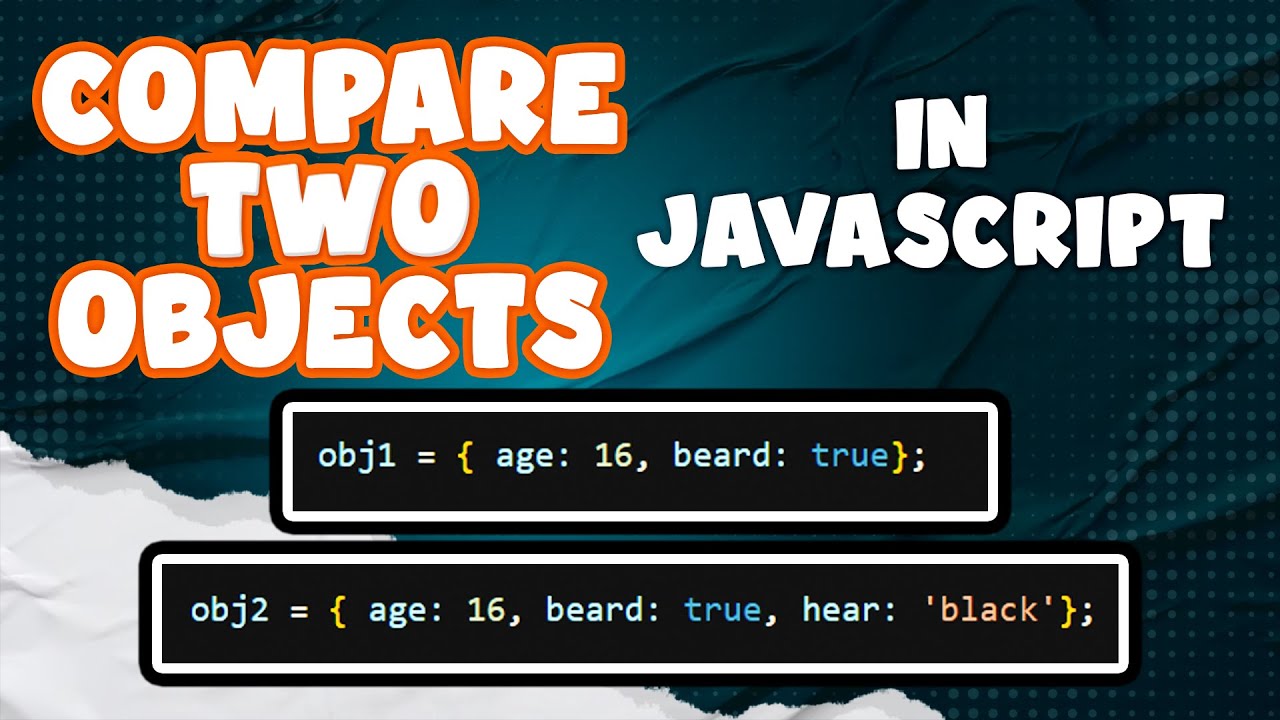 How to compare two objects in JavaScript | JS Tutorial