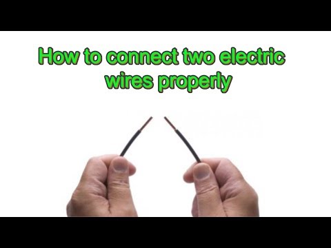 How to connect two electric wires PROPERLY
