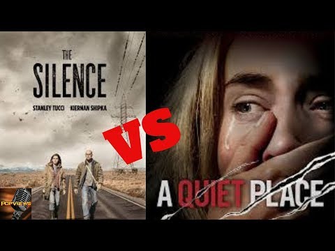 A Quiet Place vs The Silence