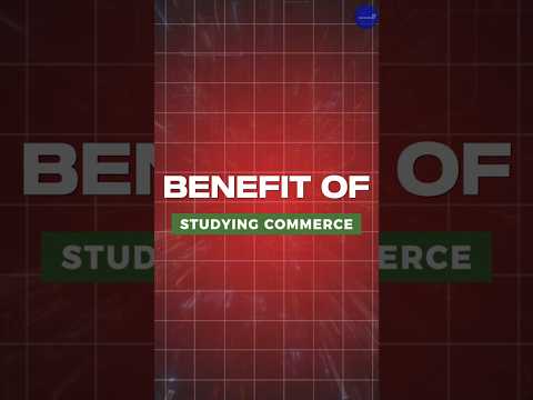 5 Benefits of Studying in Commerce Stream #commerce #motivation