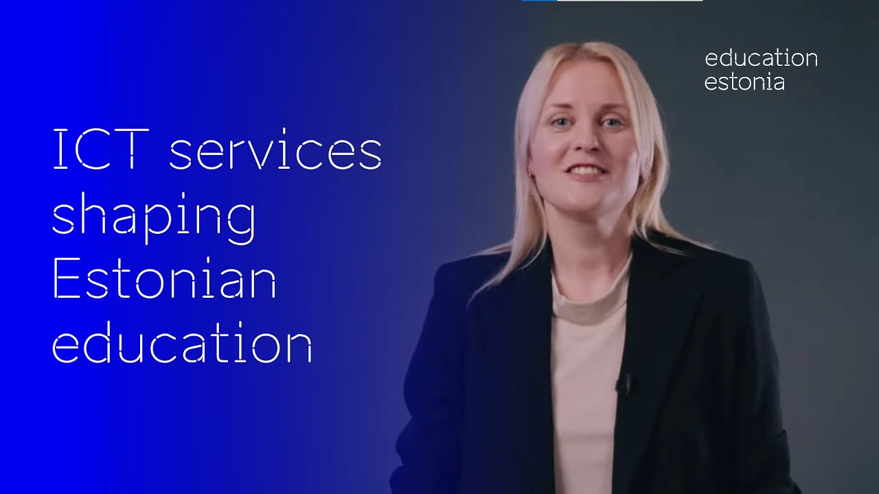 ICT services shaping Estonian education