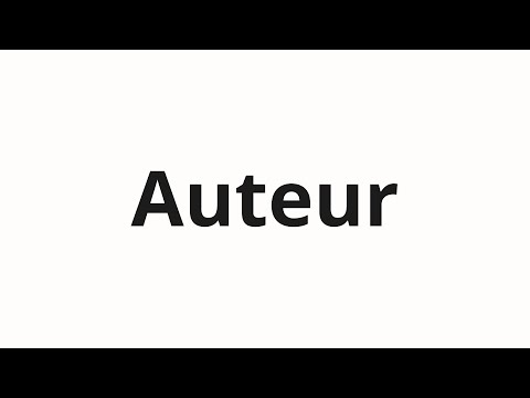 How to pronounce Auteur