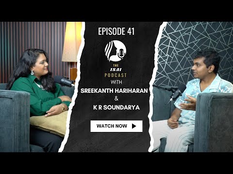 The Isai Podcast by K R Soundarya: Ep 41 ft. Sreekanth Hariharan Part 1 @krsoundarya #musicpodcast