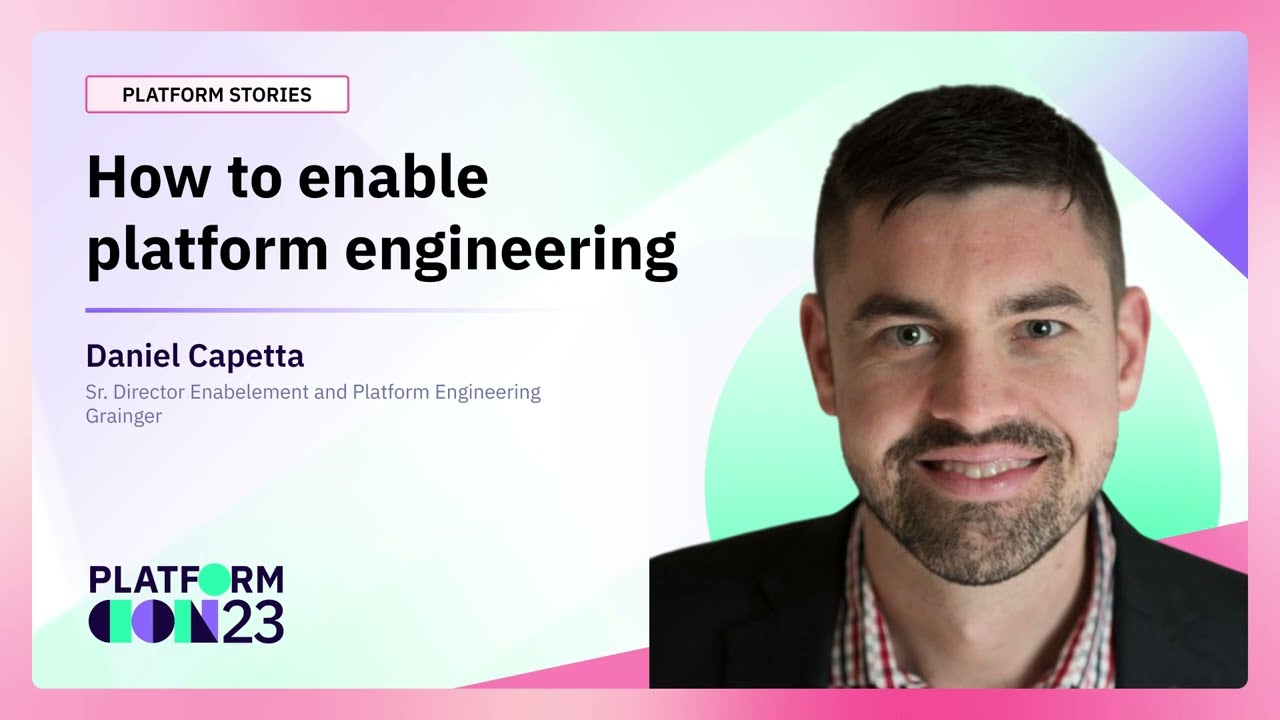 How to enable platform engineering | PlatformCon 2023