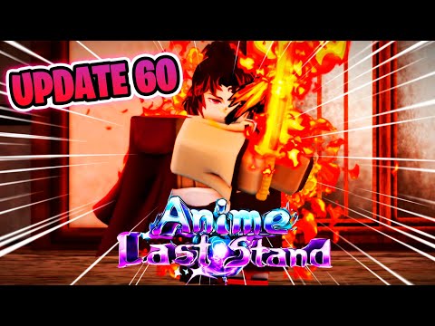 NEW CODES💎MINI UPDATE 60🔥 in ANIME LAST STAND [NEW UNITS] #roblox