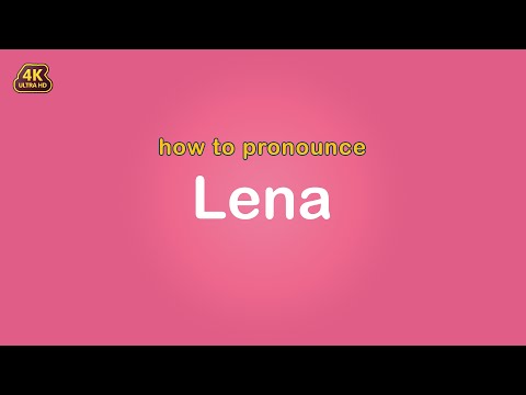 how to pronounce Lena 【Name】