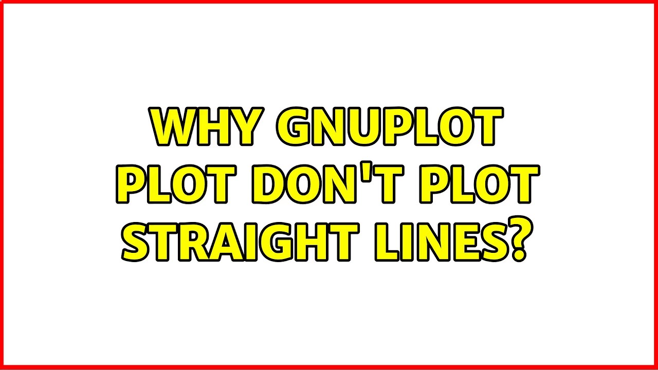 Unix & Linux: Why gnuplot plot don't plot straight lines?