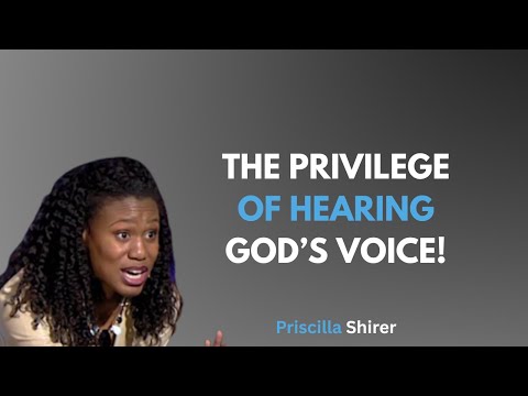 The privilege that we have to hear God’s voice! | Inspired by Priscilla Shirer
