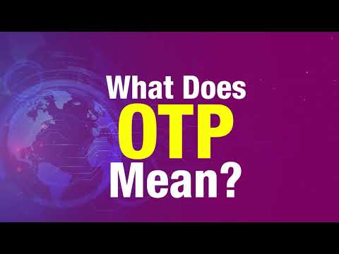 What Does OTP Mean?
