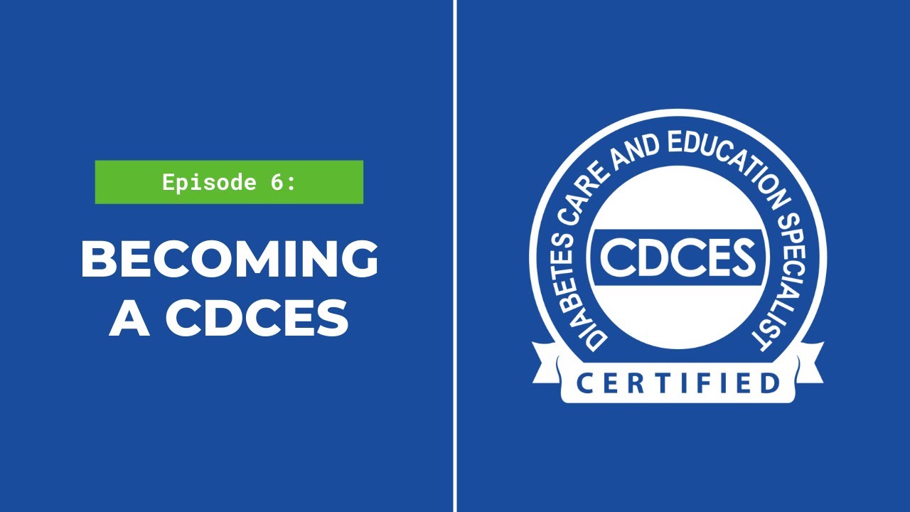 Becoming a Certified Diabetes Care and Education Specialist (CDCES)