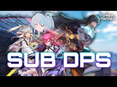 Steam Community :: Video :: Bien CHOISIR son SUB DPS dans Tower of fantasy