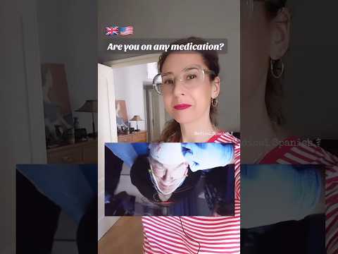 How to say ARE YOU ON ANY MEDICATION? in Spanish. #spanishfordoctors #medicalspanish