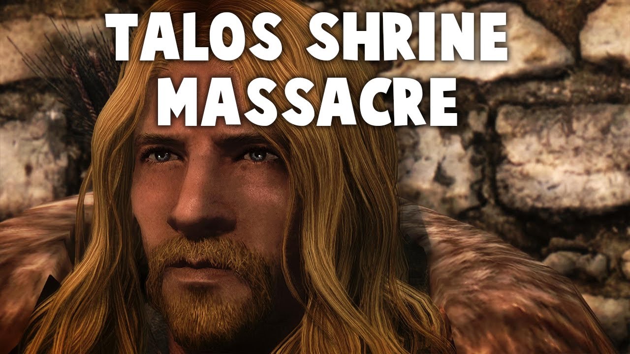 Skyrim : Talos Shrine Massacre