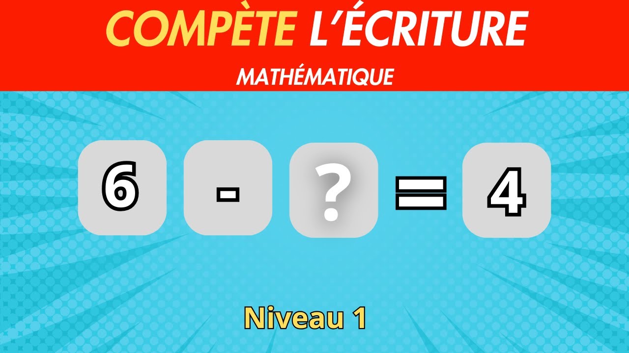 Quiz Mathématique pour CP, CE1, et CE2 | Complète les opérations Mathématique -1
