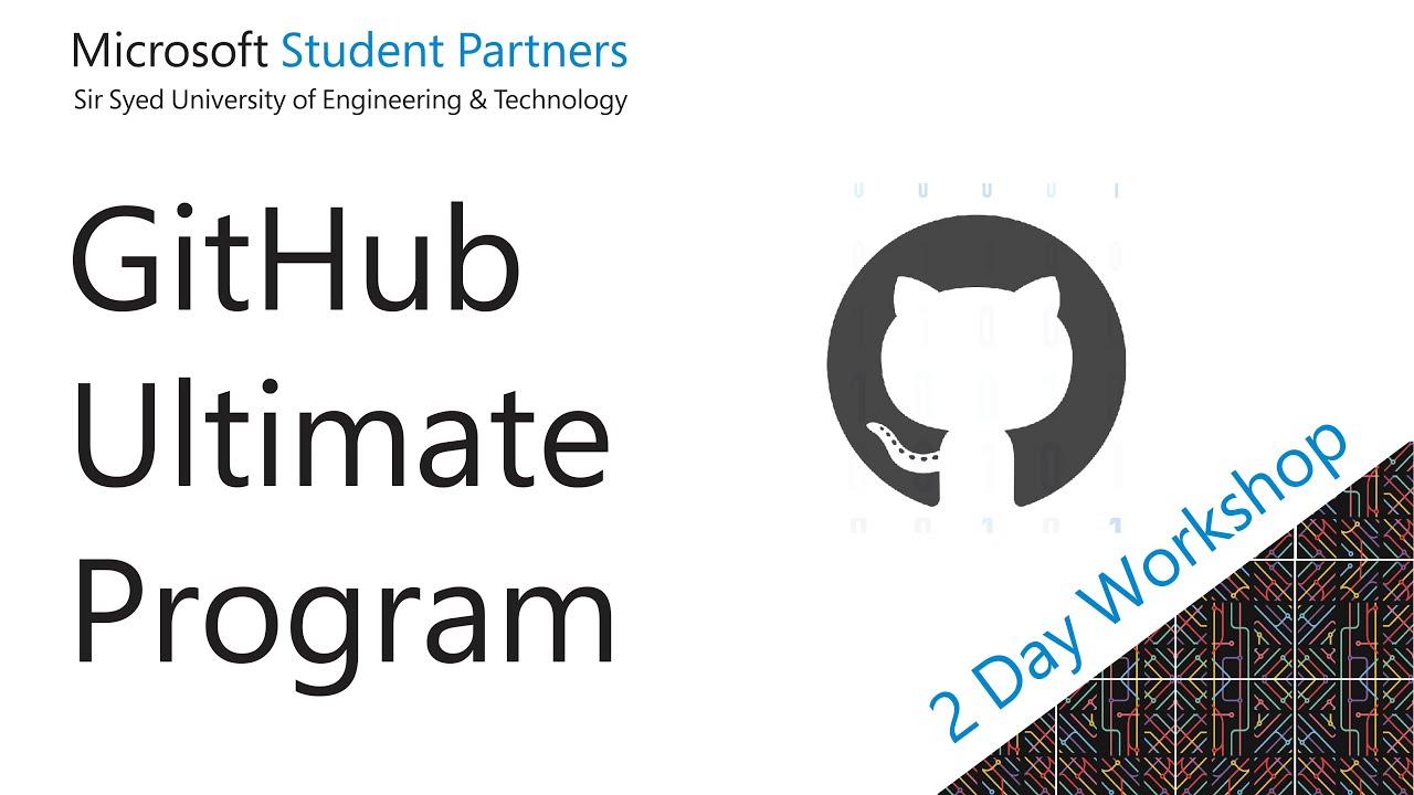 GitHub Ultimate Program Highlights | MSP-SSUET