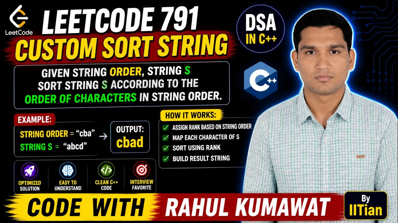 LeetCode 791 🔥 | Custom Sort String | DSA in C++