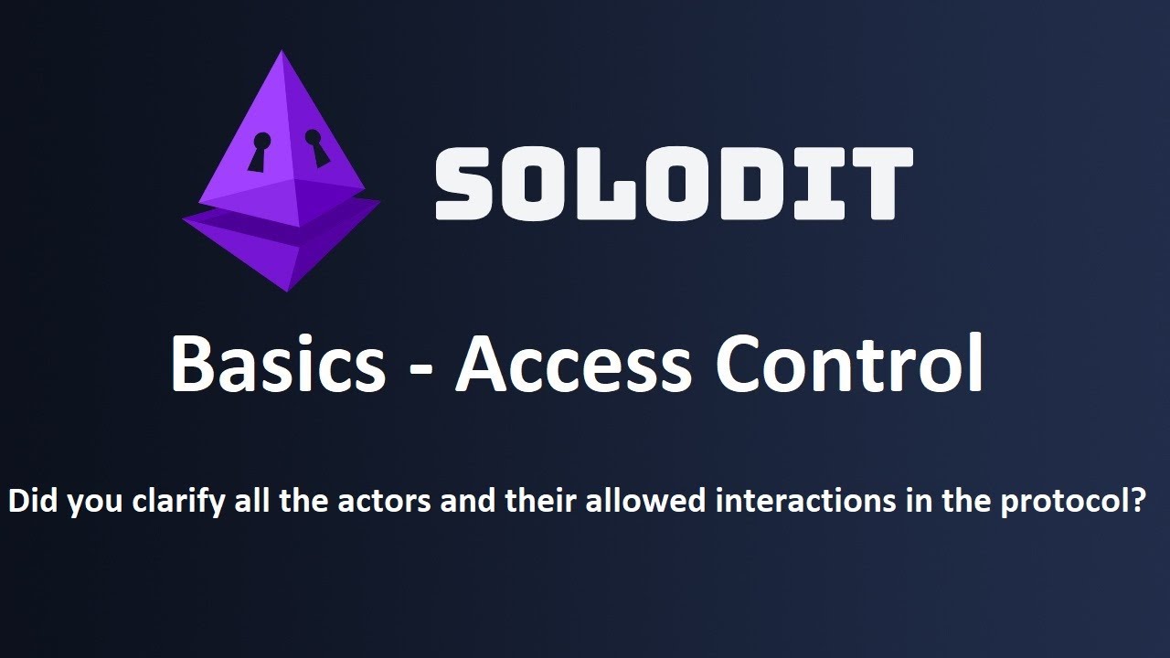 Smart Contract Hacking | Solodit Vulnerability Checklist | Basics - Access Control - 1