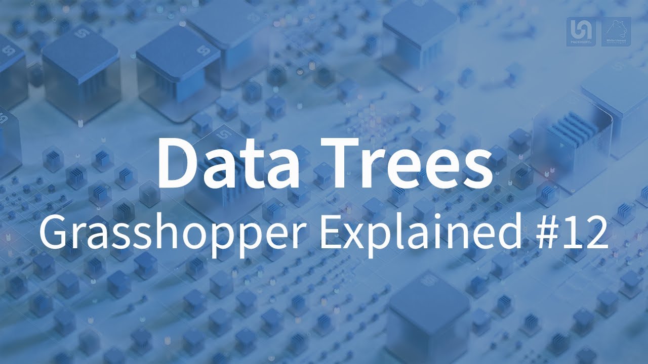 Grasshopper Explained #12 | BASIC DATA TREES