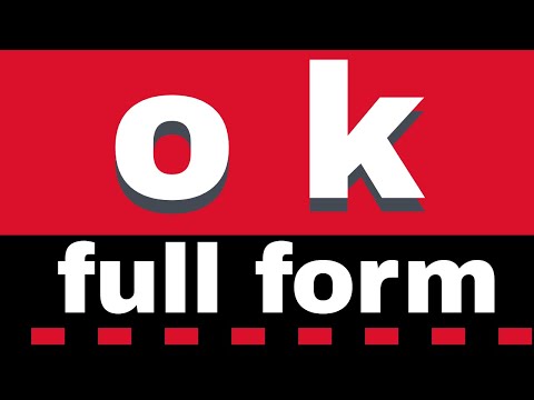 full form of ok | OK Meaning