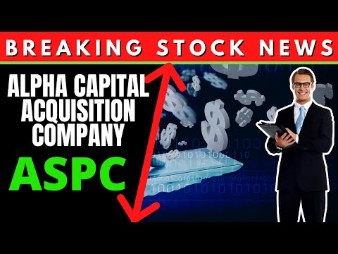 ASPC News (#ASPC) ASPC Stock News | INVESTOR ALERT Alpha Capital Acquisition Company Investigation