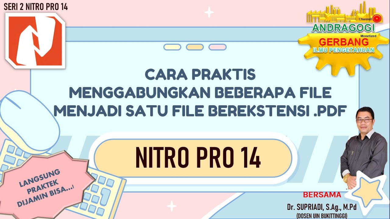 Tutorial Nitro 14: Seri 2 Create and Combine PDF File