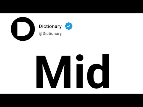Mid Meaning In English
