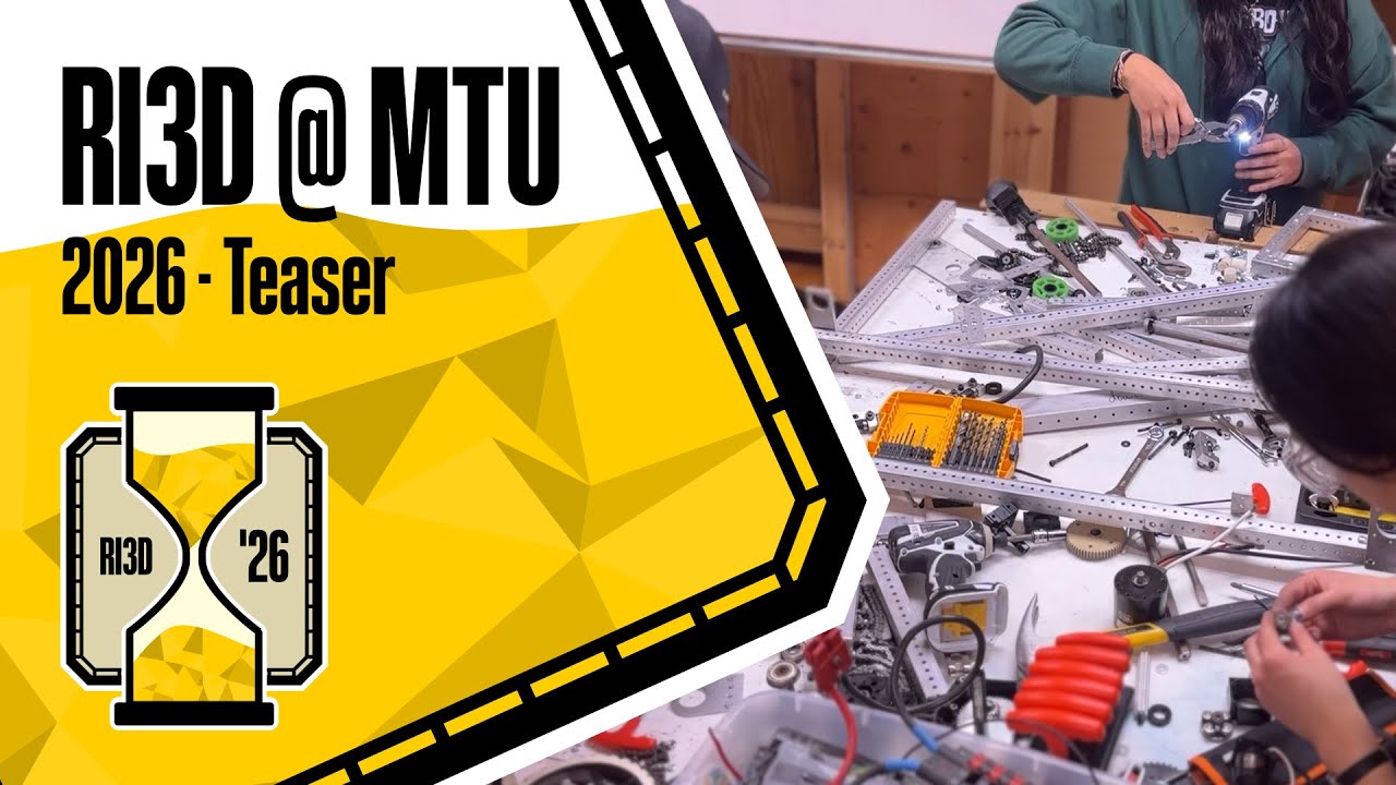 Michigan Tech's RI3D@MTU 2026 Thread - Robot in 3 Days (RI3D) - Chief ...