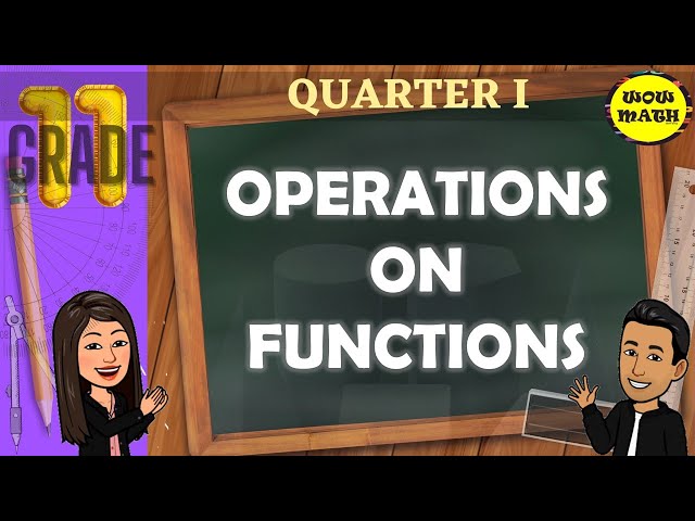 Understanding Operations on Functions: A Comprehensive Guide for Grade 11 Mathematics | Galaxy ...