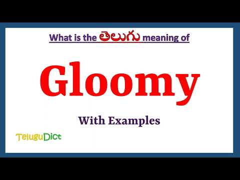 Gloomy Meaning in Telugu | Gloomy in Telugu | Gloomy in Telugu Dictionary |