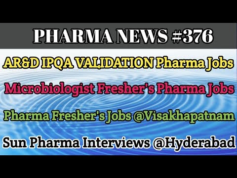PHARMA NEWS #376 SUN GVK BIO BIOLOGICAL E YELURI Pharma Jobs For Freshers & Experience #PharmaGuide