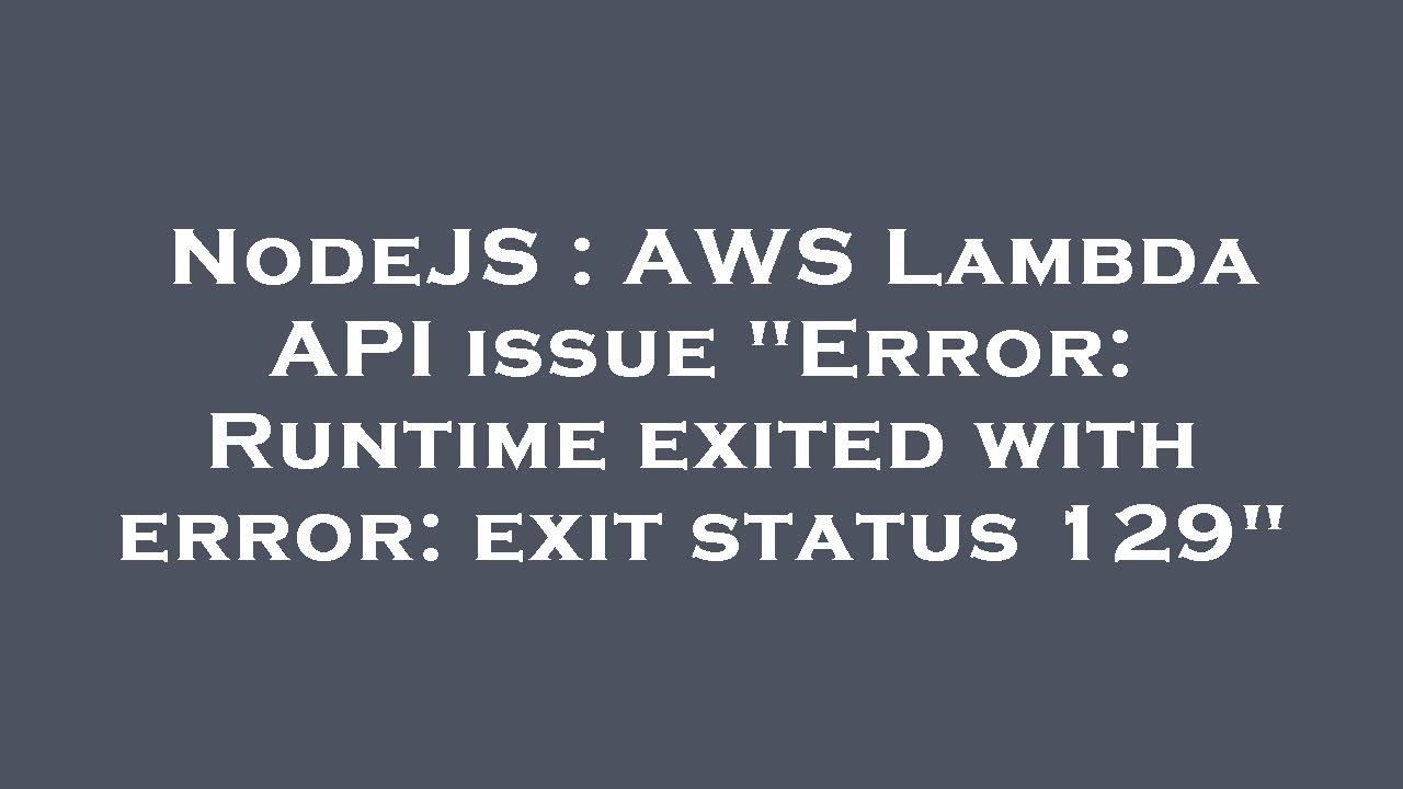 NodeJS : AWS Lambda API issue 