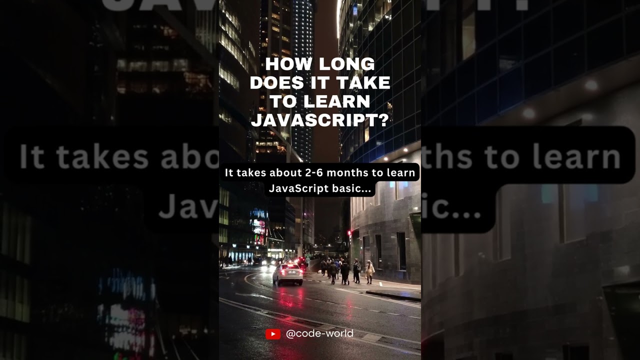 How long does it take to learn JavaScript? #Shorts #JavaScript