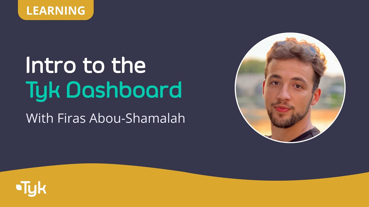 Intro to the Tyk Dashboard