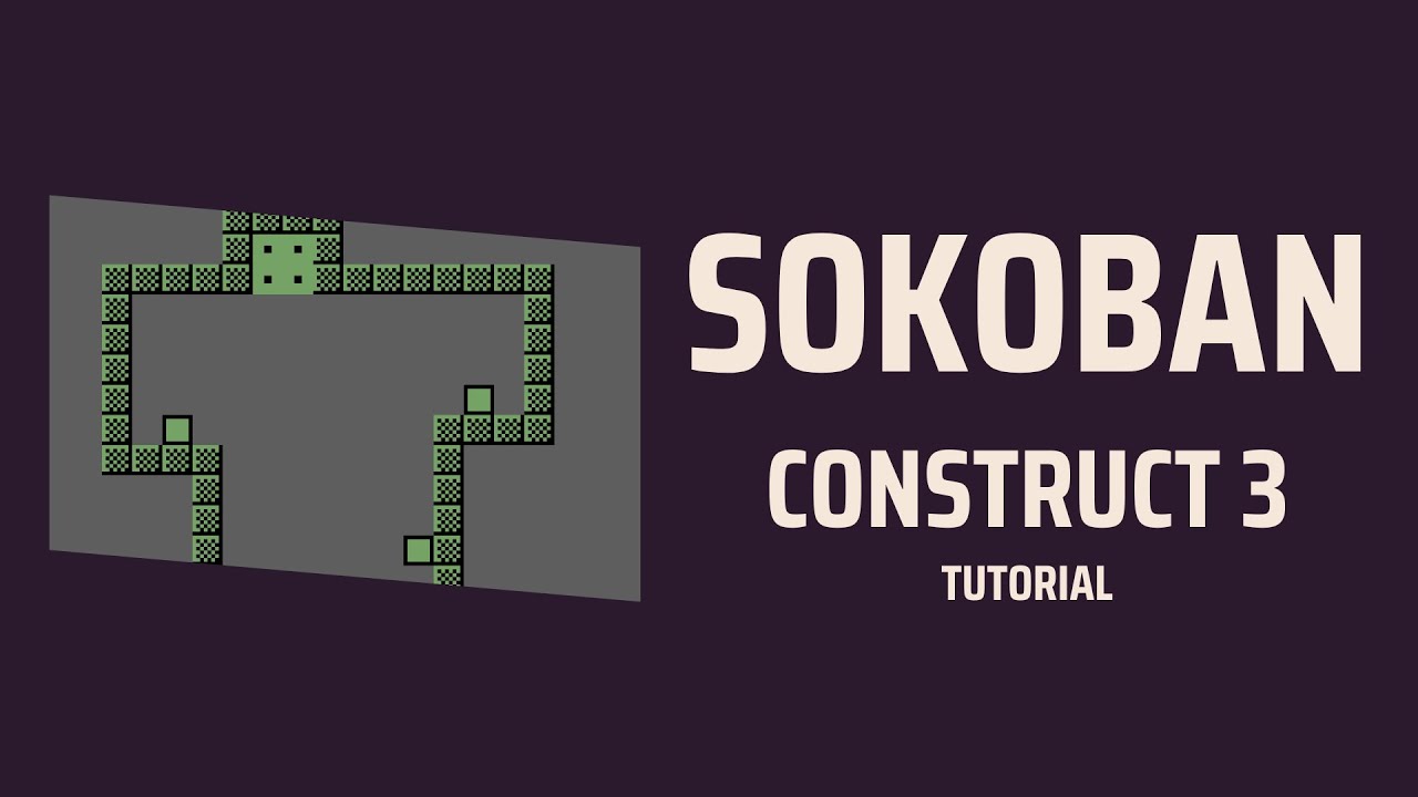 Sokoban - Construct 3 Tutorial