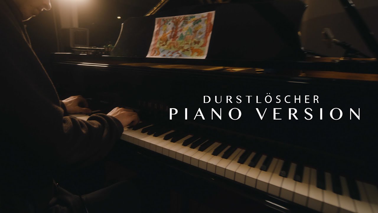 01099 - DURSTLÖSCHER PIANO VERSION mit Alam Faust