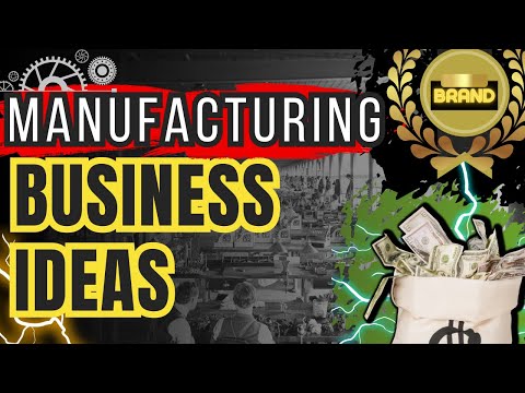 Best Manufacturing Business Ideas in 2023 ๐ All Money-Making Ideas for Manufacturing