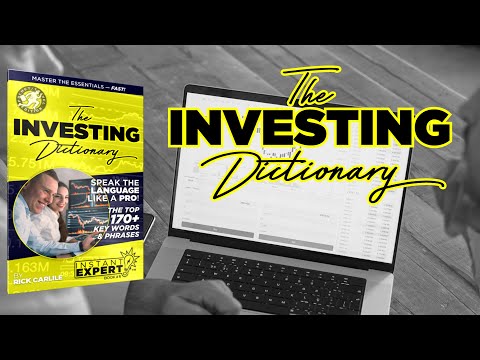 The Investing Dictionary: Master the Essentials - Fast! Instant Expert Book 1