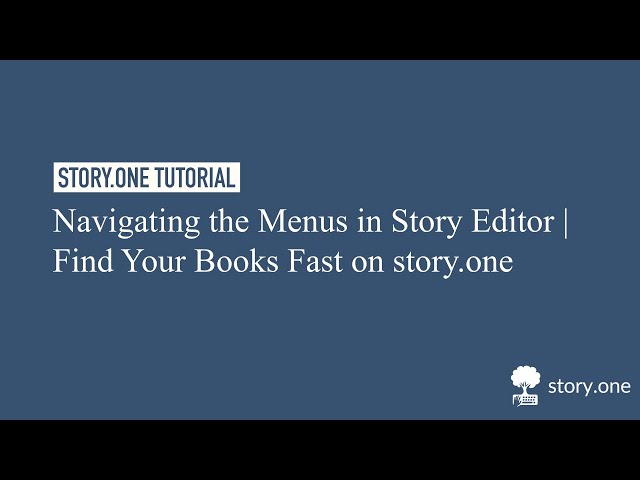 Navigating the menus – where to find your Story Editor projects ...