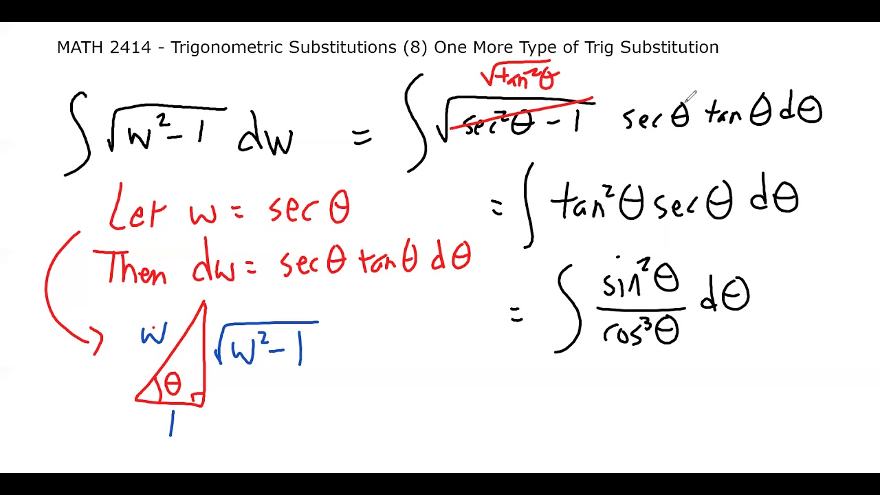 MATH 2414 - Trigonometric Substitutions (8): One More Type of Trig Substitution