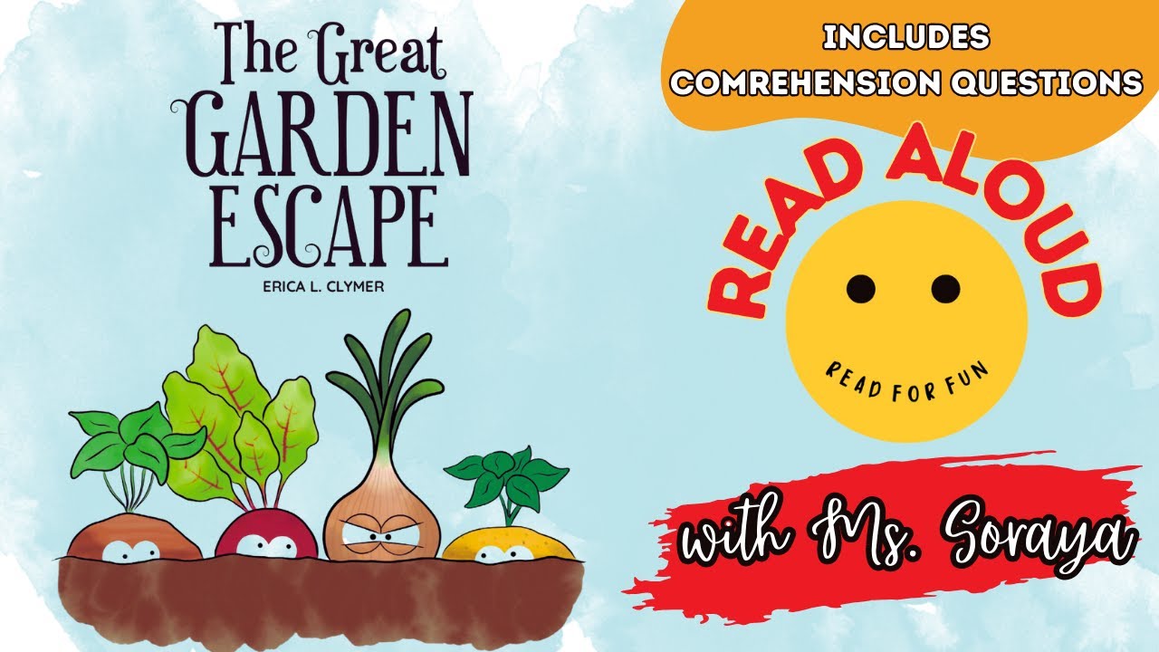 Read Aloud Books For Kids | The Great Garden Escape with Comprehension Questions | #ReadForFun