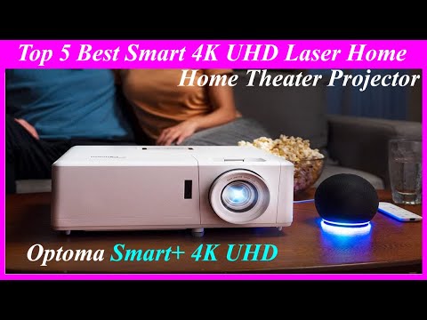 Top 5 Best Smart 4K UHD Laser Home Theater Projector in 2022