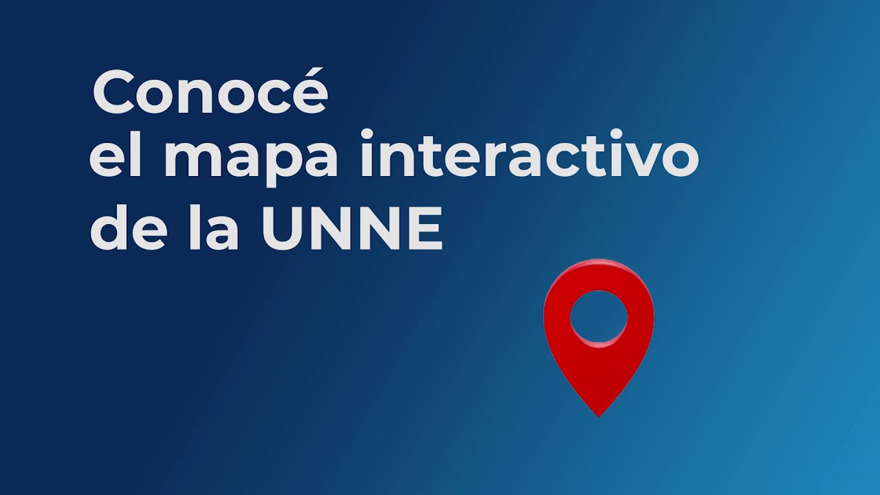 Conocé el mapa interactivo de la UNNE