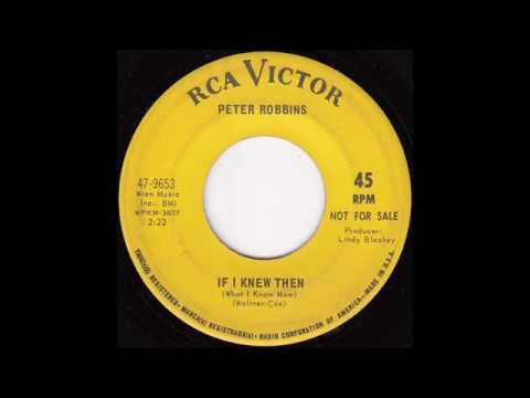 Peter Robbins - If I Knew Then (What I Know Now)