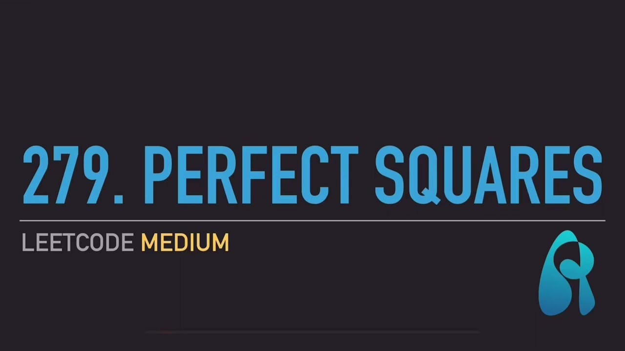 LeetCode 279. Perfect Squares - DP Dynamic Programming - Python 3 - for Coding Interviews