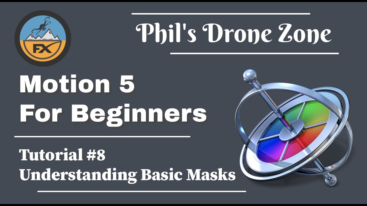 MOTION 5 - Beginners Course - A Complete Course –  Understanding Basic Masks- Tutorial #8